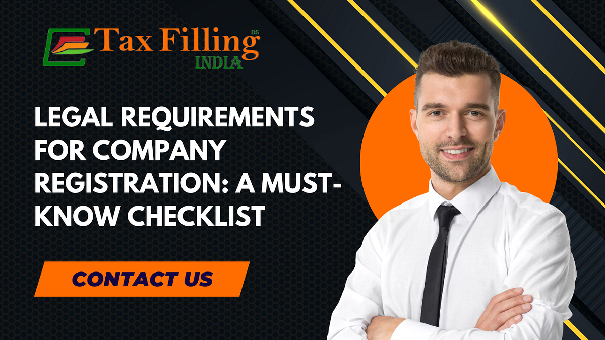 Legal Requirements for Company Registration: A Must-Know Checklist | by ...