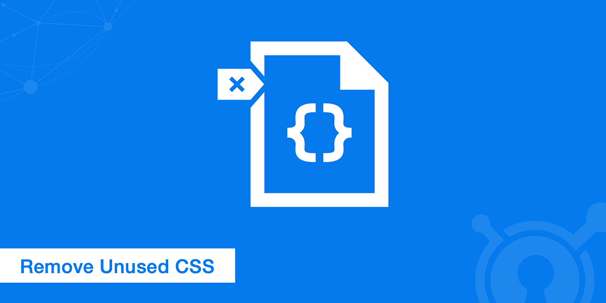Remove Unused Css With Purgecss Css Frameworks Like Materializecss