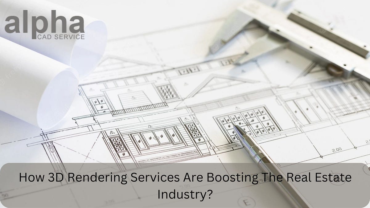 How 3D Rendering Services Are Boosting The Real Estate Industry? | by ...
