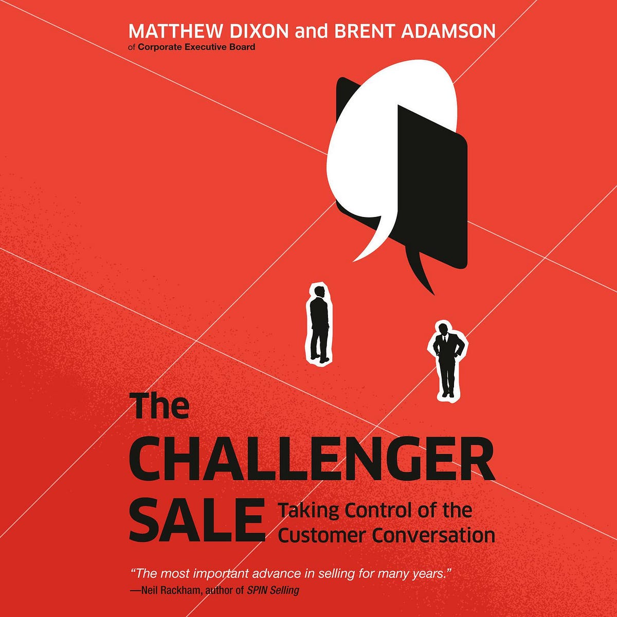 “The Challenger Sale: Taking Control of the Customer Conversation” by ...