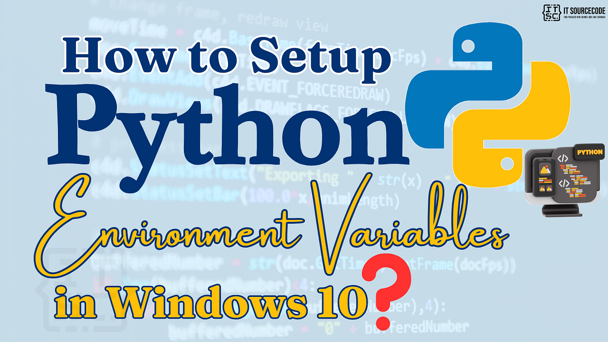 How to Setup Python Environment Variables in Windows 10? | by JOKEN ...