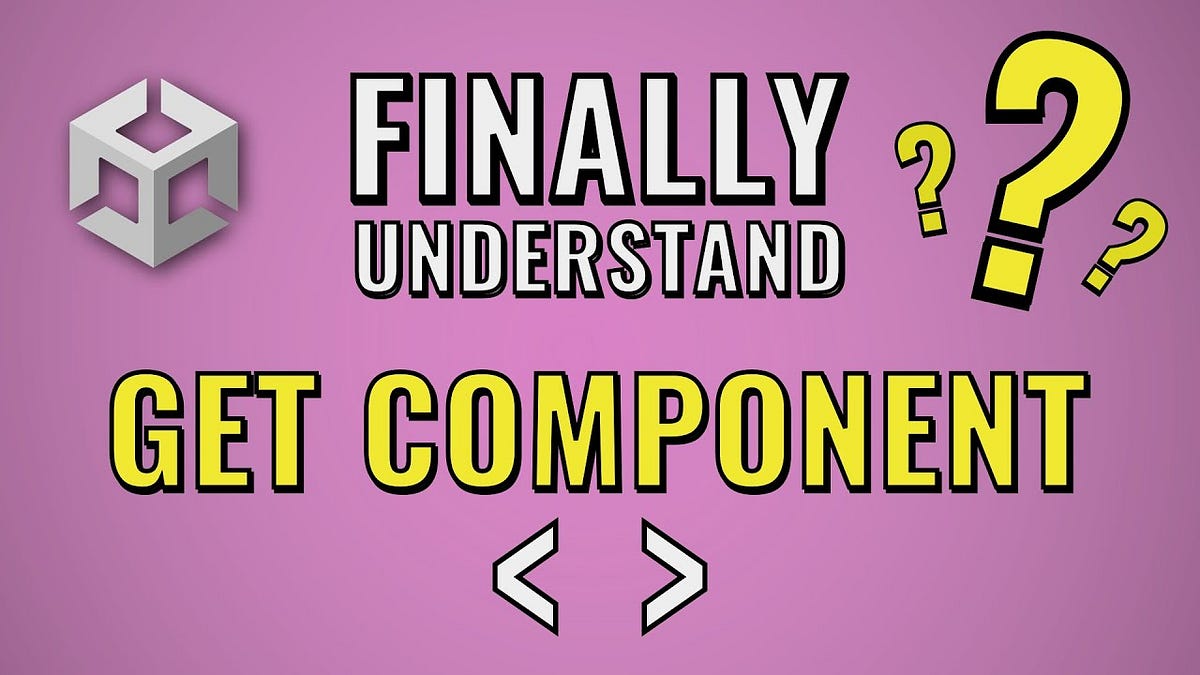 Script Communication In Unity Using Getcomponent Kenneth Powell Medium