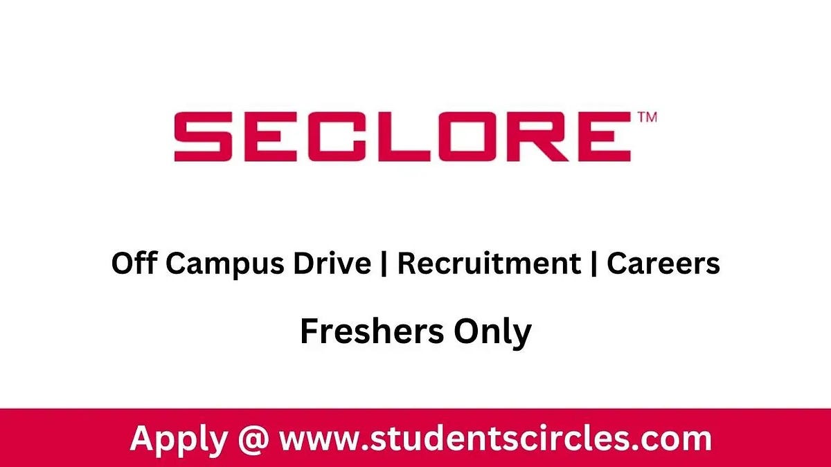 Seclore Off Campus Drive 2023 | Fresher | Direct Link | by V G Selvam ...