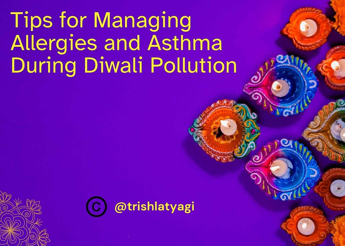 Diwali 2024:Tips for Managing Allergies and Asthma During Diwali ...