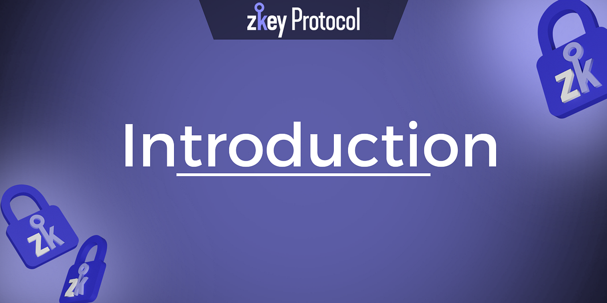 Introduction to zkeyProtocol. What is zkey? | by Amne Sia | Medium