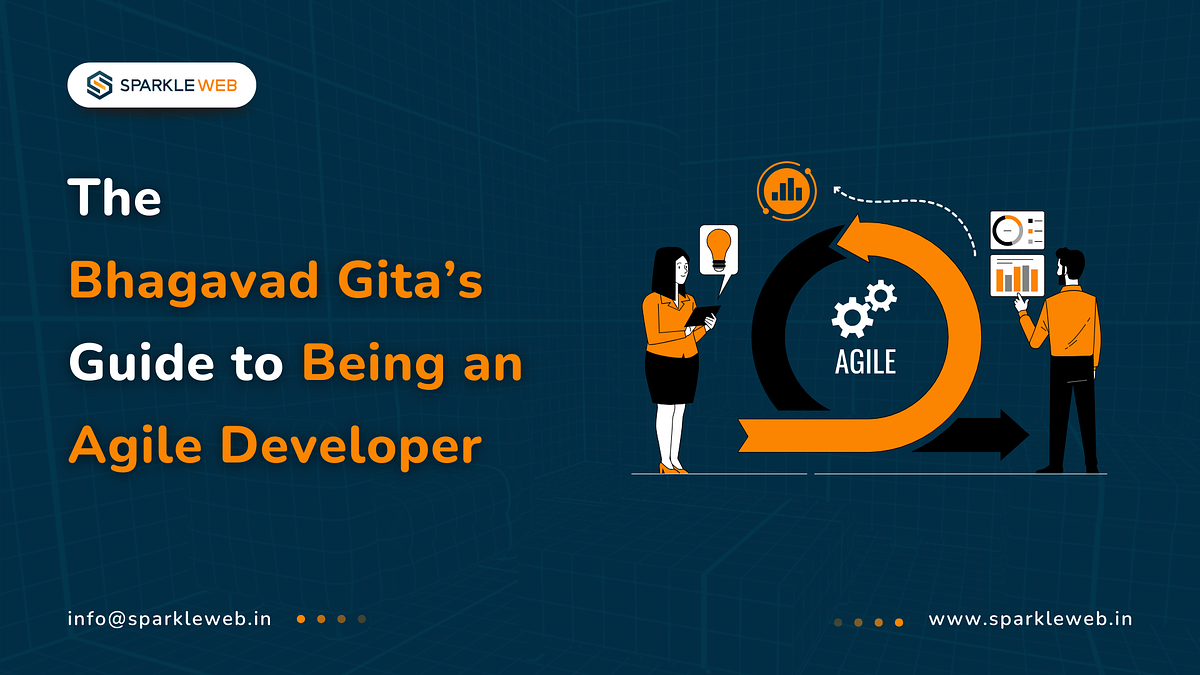 The Bhagavad Gita’s Guide to Being an Agile Developer | by Sparkle web ...