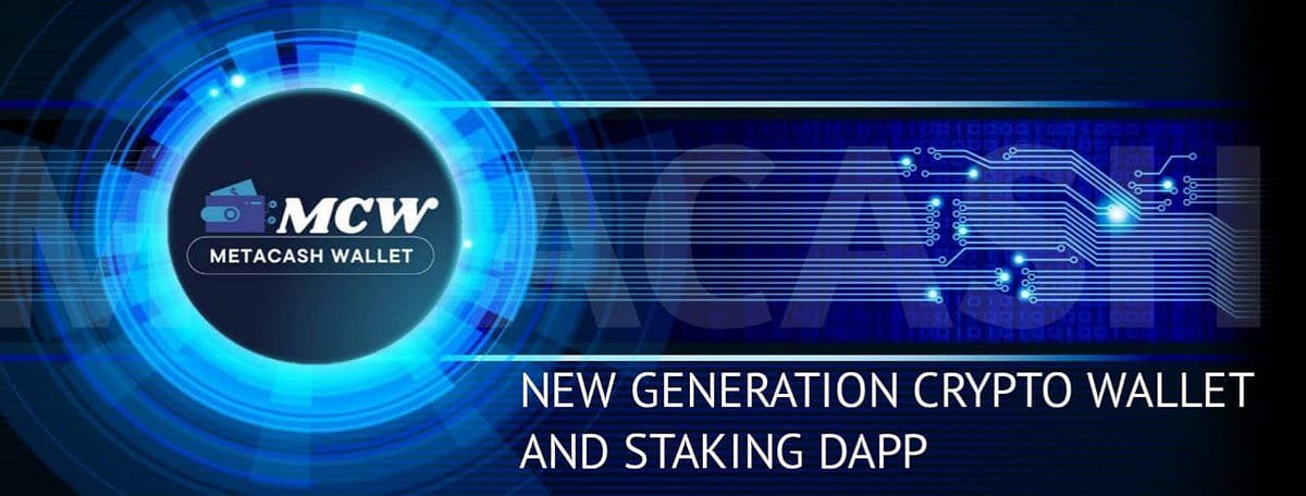 WELCOME TO METACASH WALLET. Trusted crypto wallet to exchange… | by ...