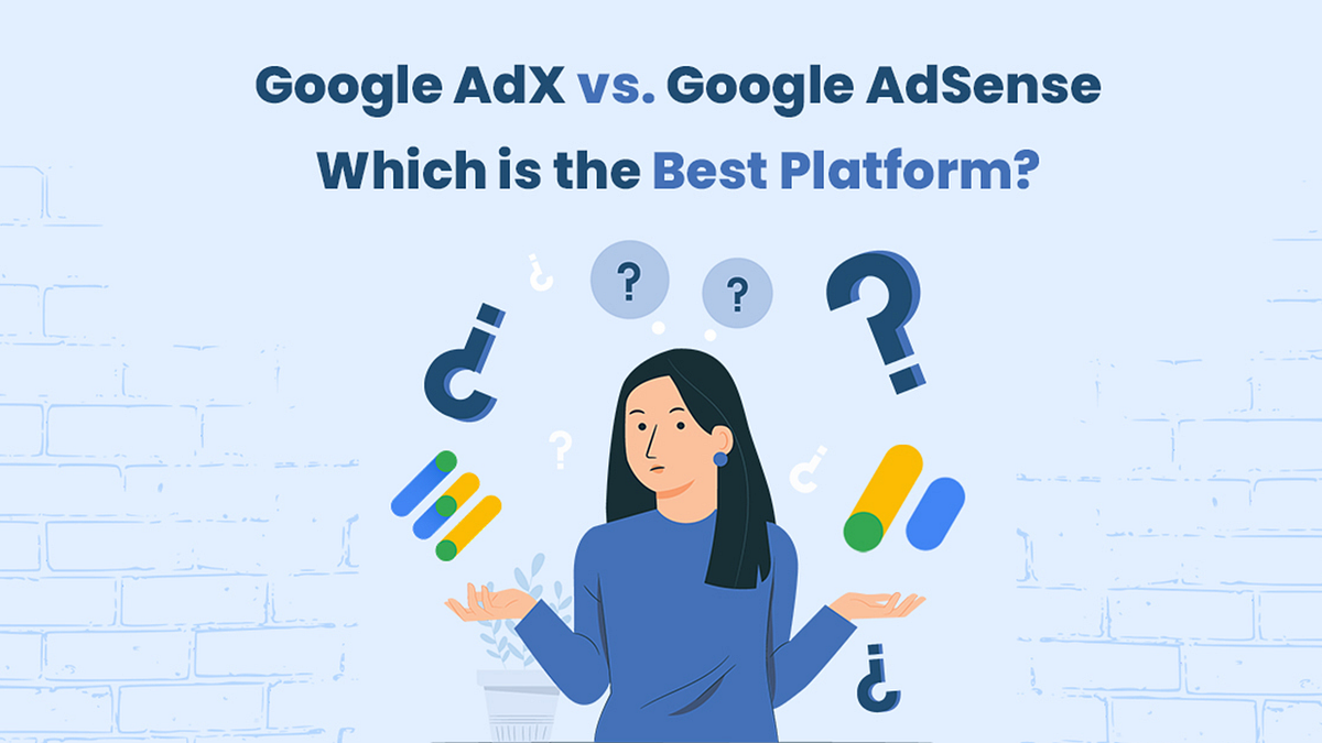 Google AdX vs. Google AdSense. Wondering what is so different between ...