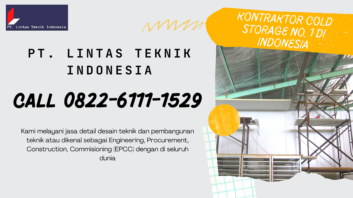 COLD STORAGE TERBAIK, CALL 0822–6111–1529, Harga Cold Storage 10 Ton PT ...