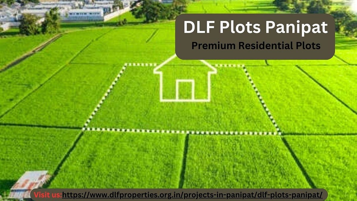 DLF Plots Panipat: Premium Residential Project - Gulshan shah - Medium