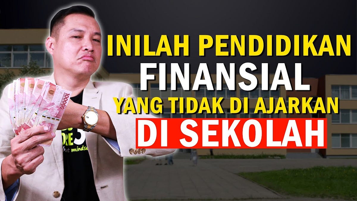 Inilah Pendidikan Finansial Yang Tidak Diajarkan di Sekolah Ft: Neila ...