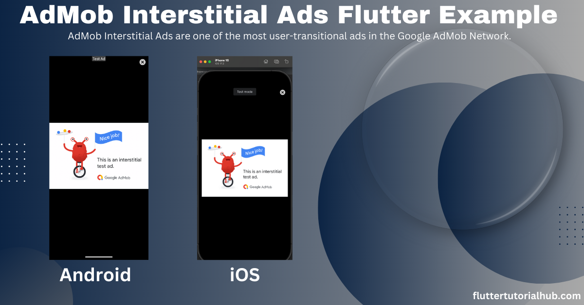 Integration AdMob Interstitial Ads Flutter Example | by Jignesh Patel | Oct, 2024 | Medium