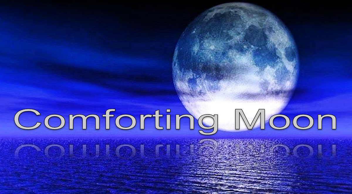 Comforting Moon. On that cold night, long ago. You and I… | by DG ...