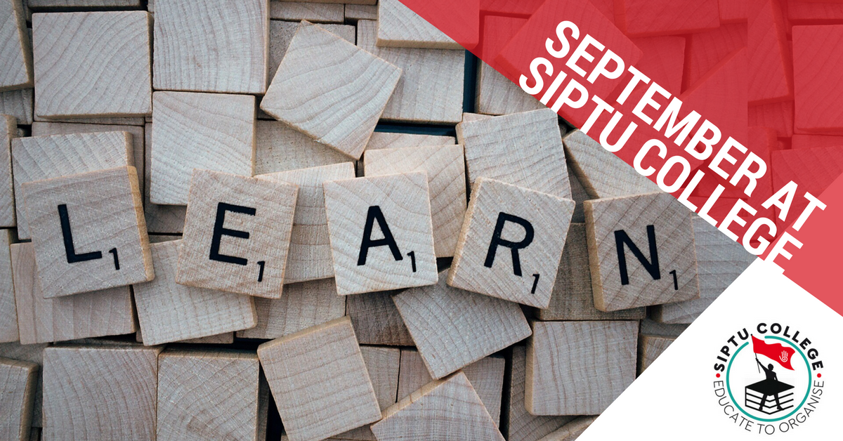September at SIPTU College. The new academic year kicked off… | by ...