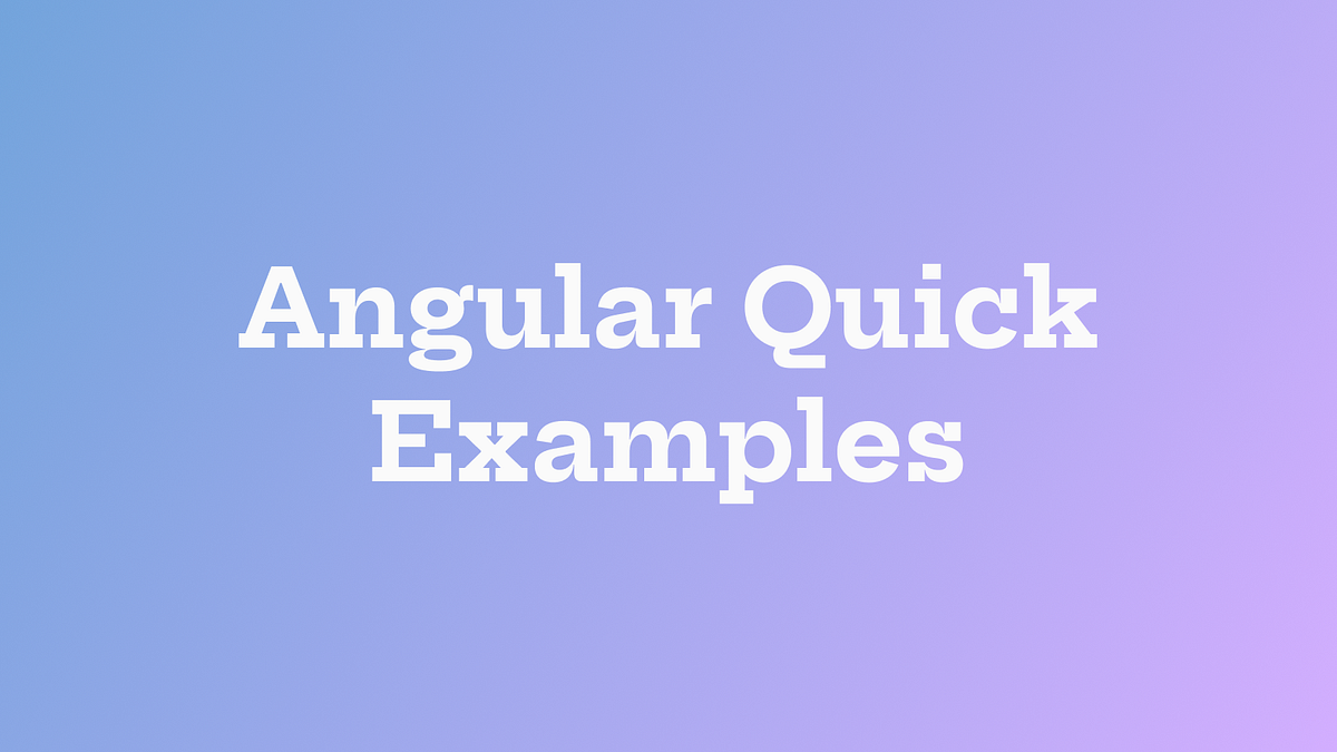 Angular Quick Example: passing down data from parent component to child ...