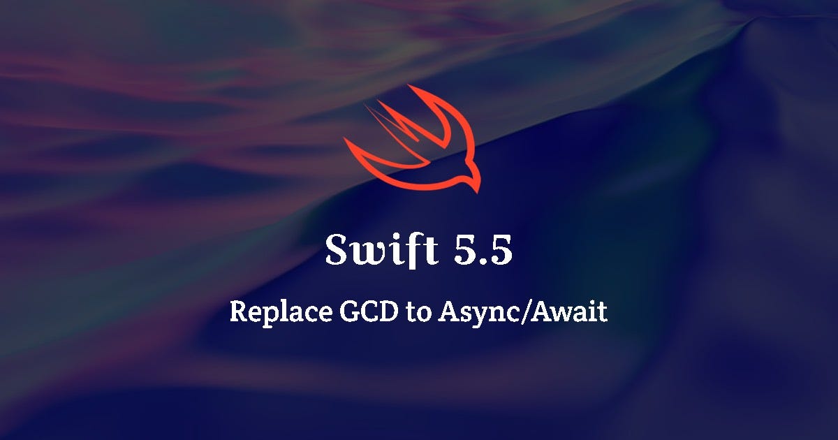 Migrate Old Swift To Asyncawait There Are Many Tutorials To Learn How 1279