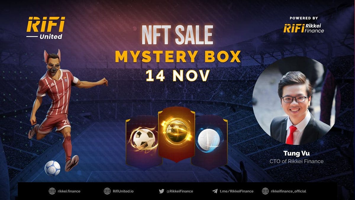 CTO Talks — Our CTO Tung Vu briefly explains RU NFT & NFT Box Sale | by Rikkei Finance | Rikkei ...