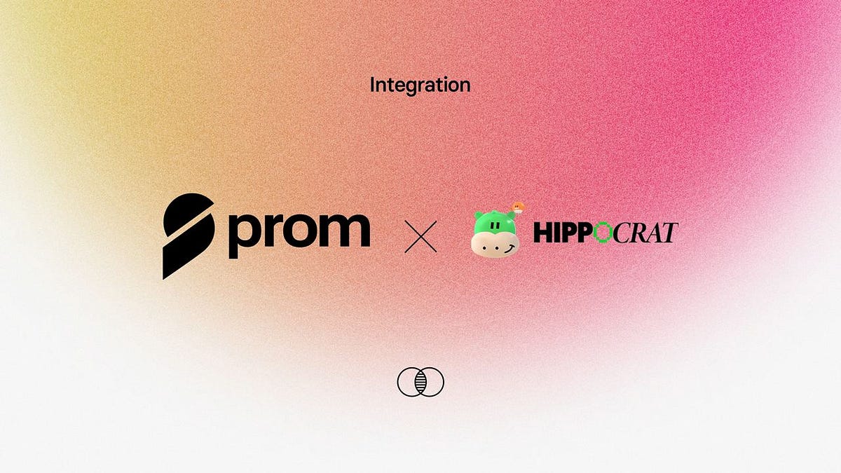 Prom Integrates Hippocrat Into the Ecosystem: An Analysis Introduction ...