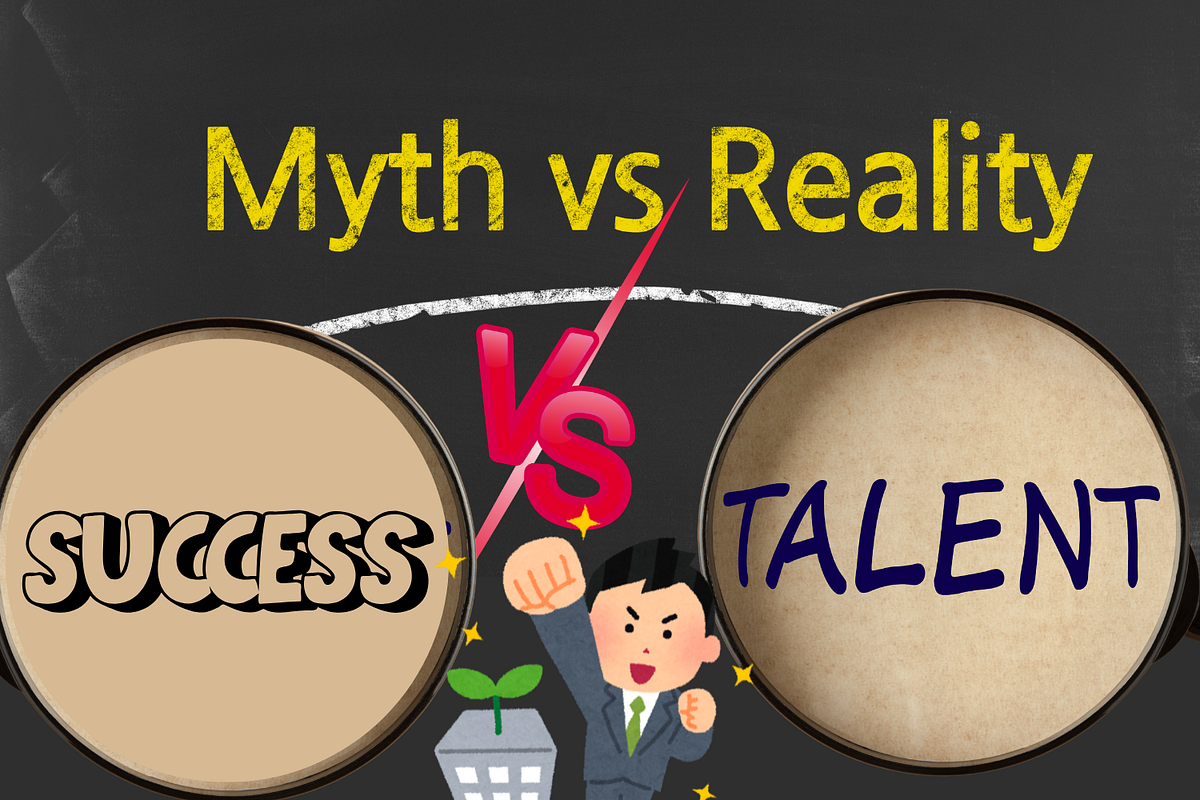 Why Talent Isn’t the Key to Success — And What Actually Is? | by ...