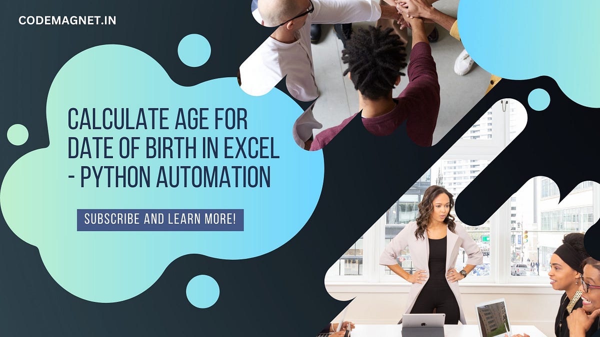 Unlock The Power Of Python Automation To Effortlessly Calculate Ages