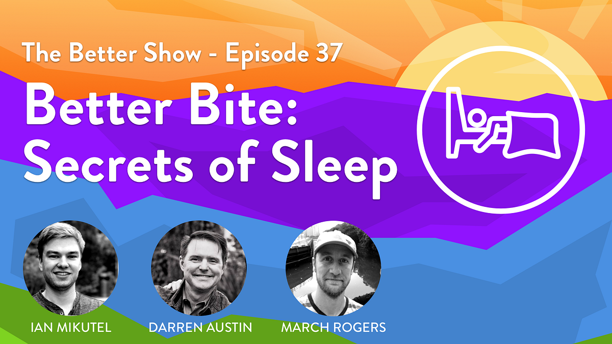 Secrets of Sleep: Our favorite sleep secrets we’ve discovered & tested ...