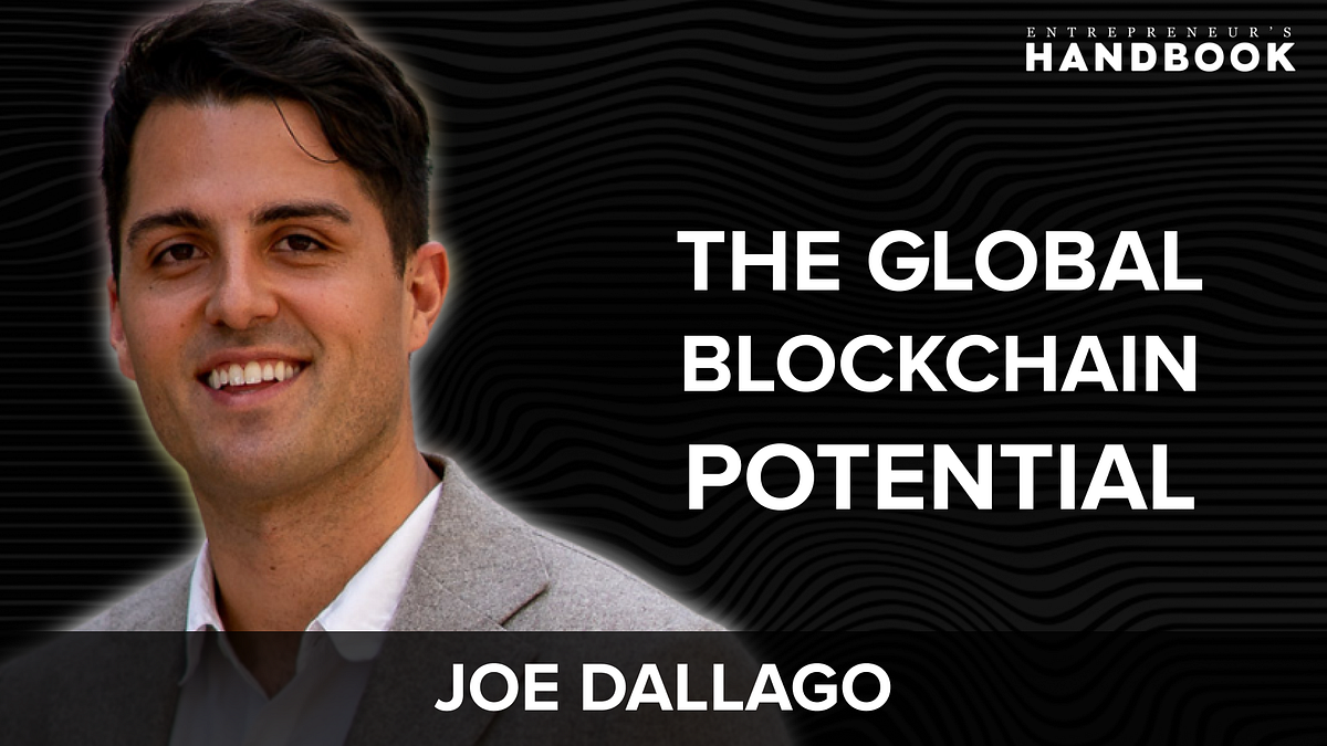 #52. Seizing The Untapped Global Potential Of The Blockchain w/ Joseph ...