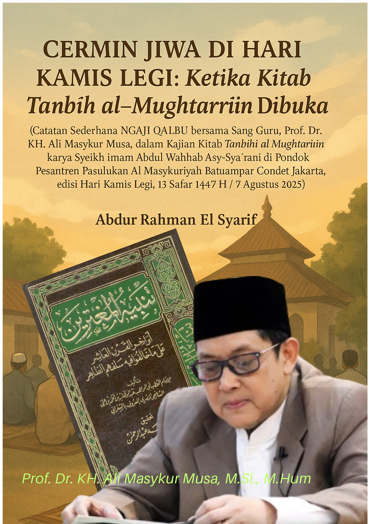 CERMIN JIWA DI HARI KAMIS LEGI: KETIKA KITAB TANBĪH AL-MUGHTARRĪIN DIBUKA | by Abdur Rahman | Medium