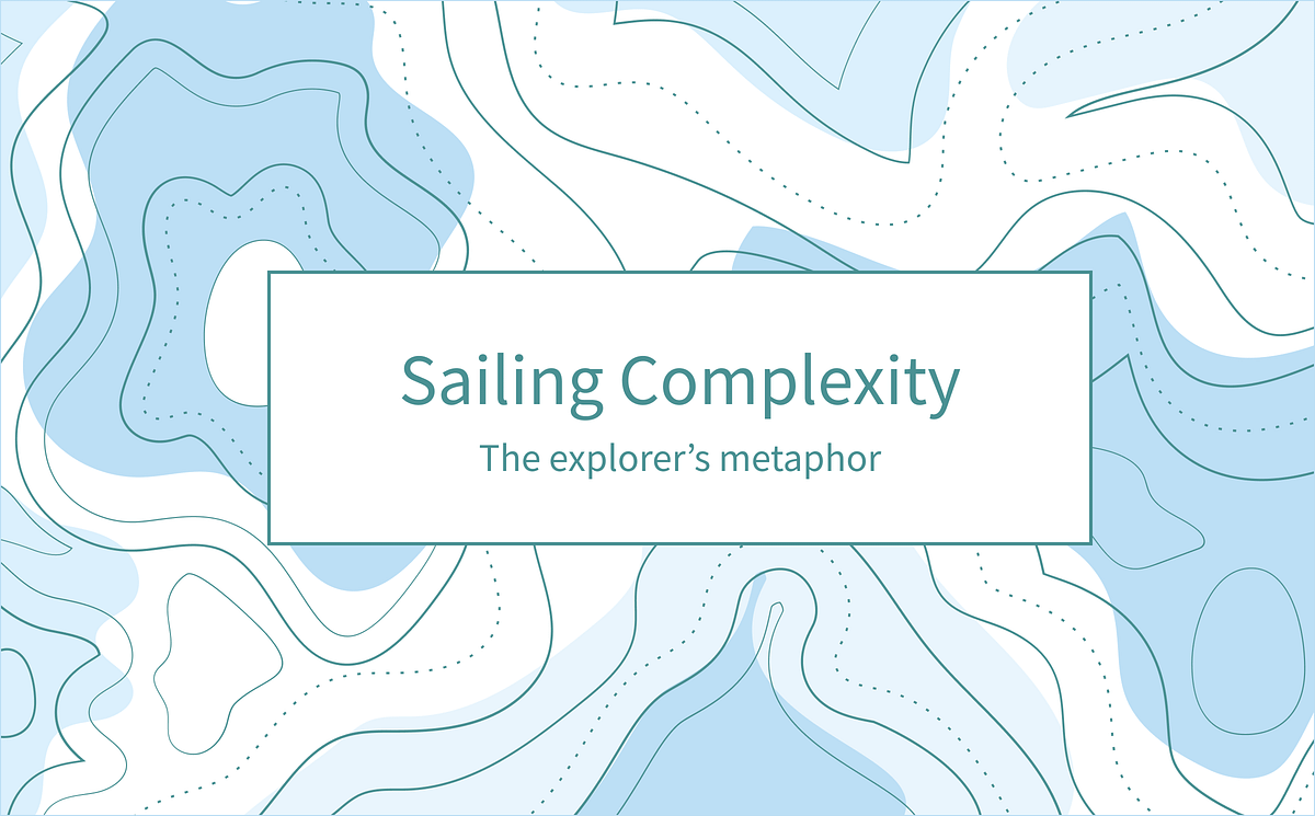 The Explorer’s Metaphor - Agile and beyond ! - Medium