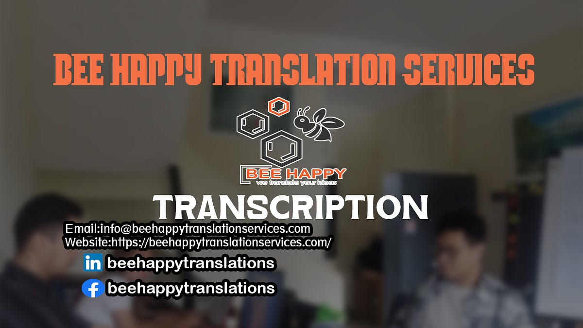 Audio File To Text Transcription Agency, Bee Happy | by ...