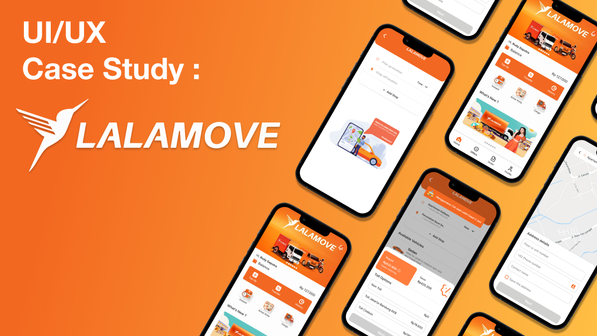 UI/UX Case Study: Lalamove | by Raihan ahmad Abimanyu | Medium