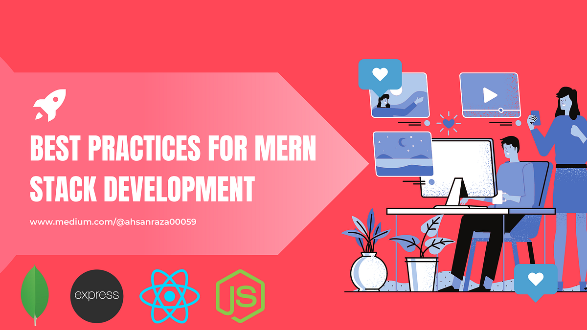 Best Practices for MERN Stack Development | by Ahsan Raza | Medium