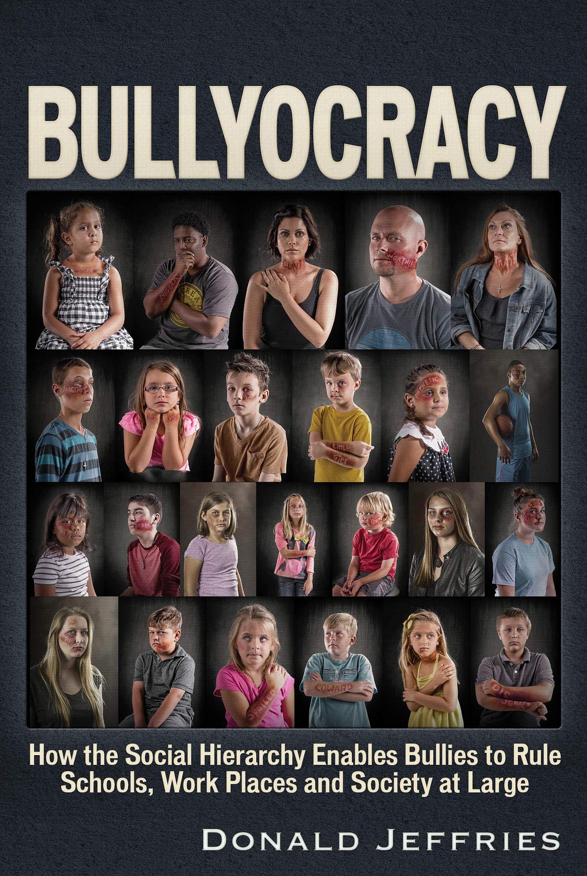[READ] Bullyocracy: How the Social Hierarchy Enables Bullies to Rule ...