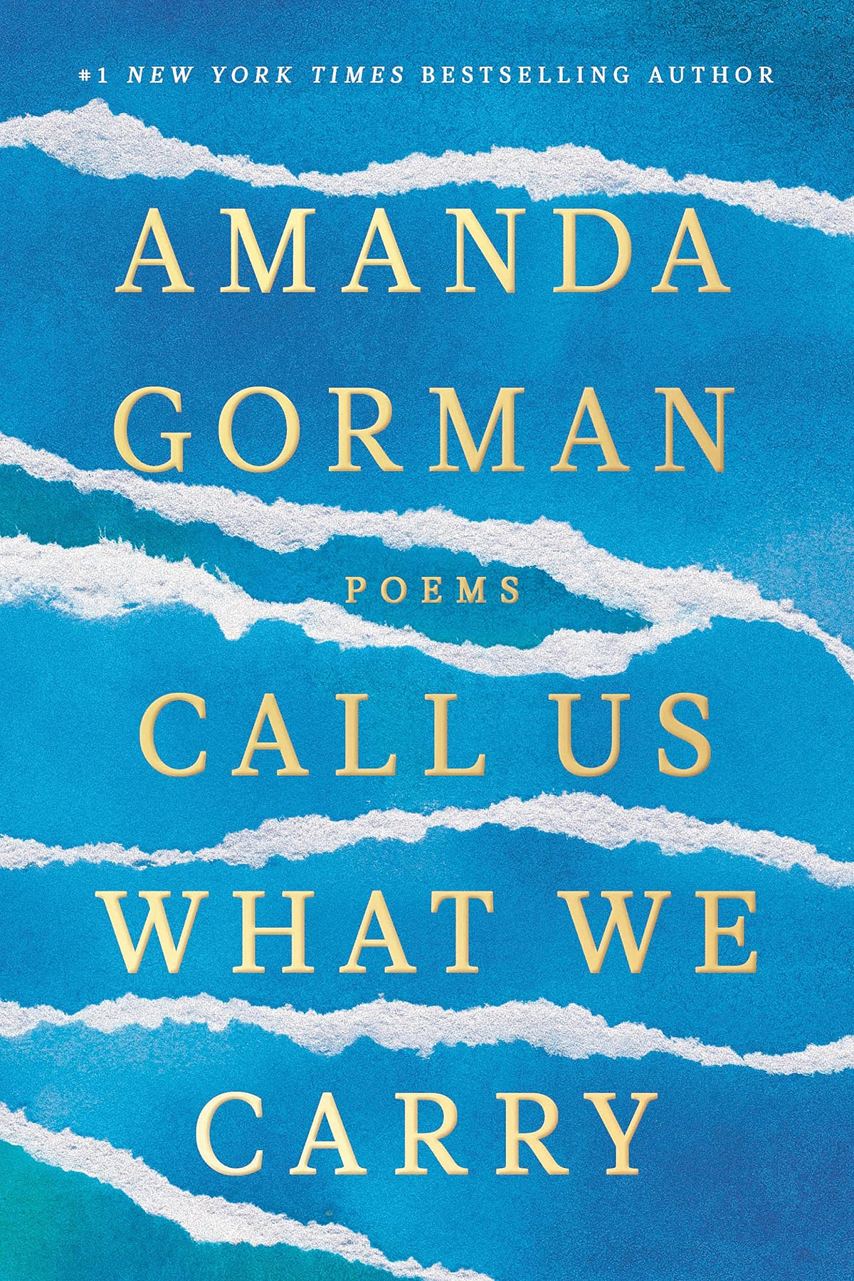 Amanda Gorman Poems Call Us What We Carry: Poems by:- Amanda Gorman ...