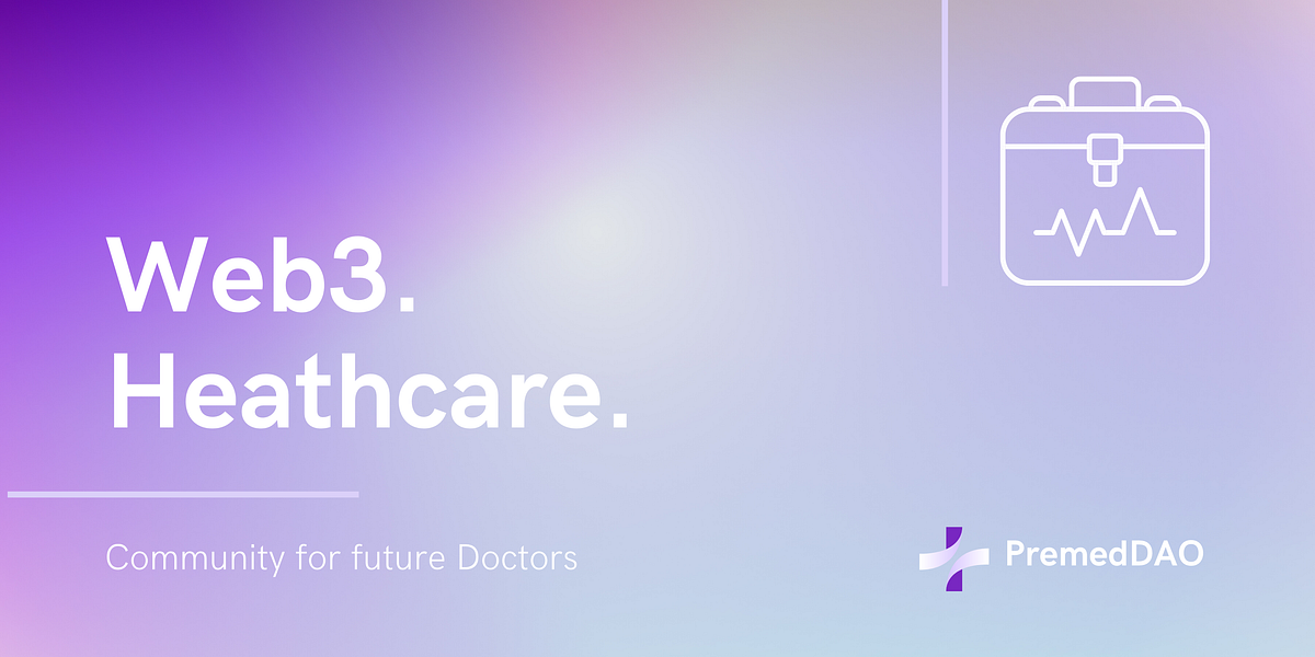 Helping the Next Generation of Doctors through PremedDAO | by Andrew ...