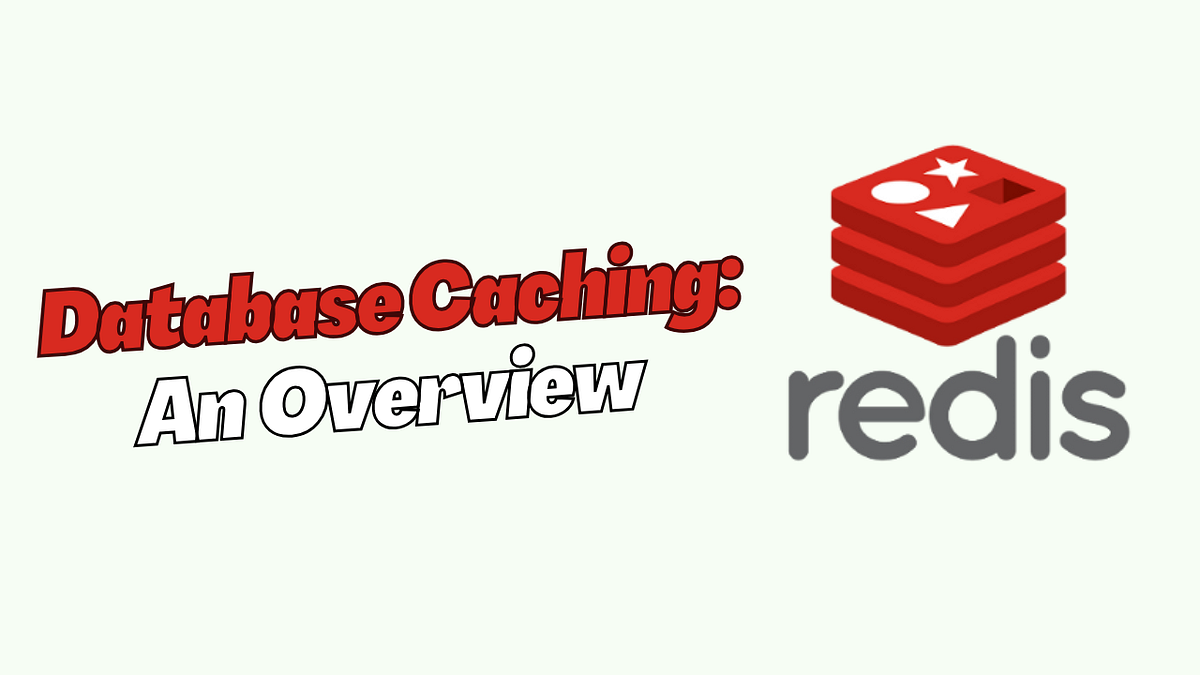 Database Caching: An Overview For Software Engineers | by Raigardas ...