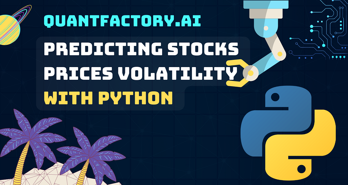 Predict Stock Prices Volatility with GARCH | Quant Factory