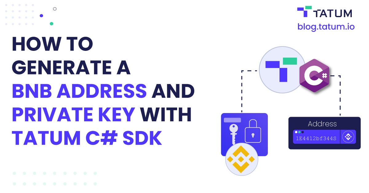 How To Create an Address and Generate a Private Key For Your BNB Smart Chain Wallet With Tatum ...