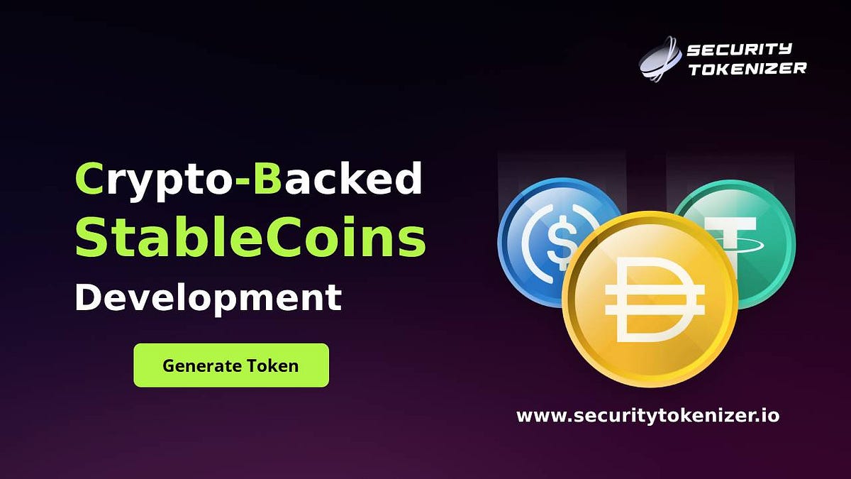 Crypto-Backed Stablecoin Development Company — Security Tokenizer - Michale Jack - Medium