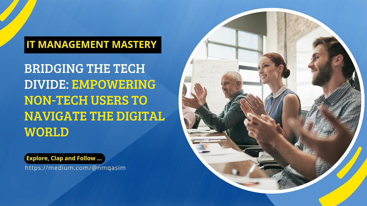 Bridging the Tech Divide: Empowering Non-Tech Users to Navigate the ...