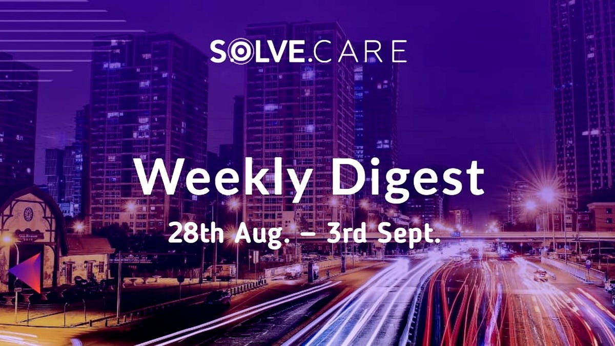 Solve.Care Weekly Digest - 3 September | by Inyeneobong Clowes | Medium