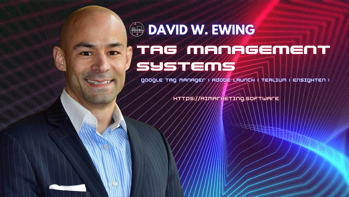 Tag Management Systems: Unleashing the Power of Data 🌟 | by David Ewing ...