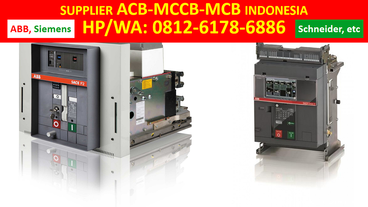 HP/WA: 0812–6178–6886 (Tsel), Toko Circuit Breaker ACB MCCB MCB Batam | by HP/WA: 0812–6178–6886 ...