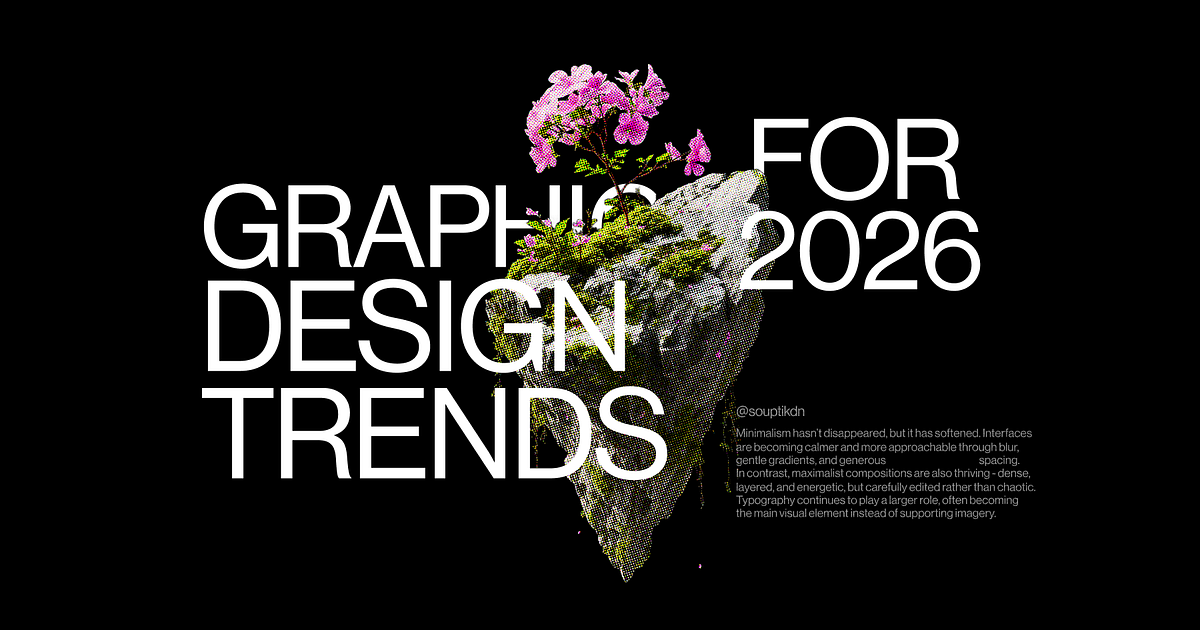 Graphic Design Trends 2026 | by Souptik Debnath | Bootcamp