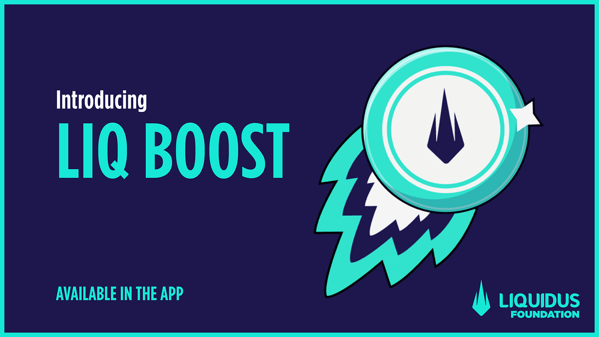 Unlock Explosive Growth with Liquidus’ New Boost Feature! | by Liquidus ...