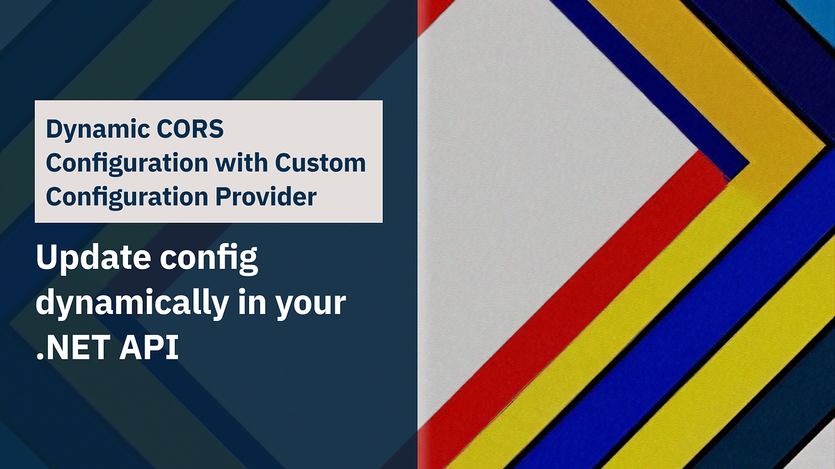 Dynamic CORS Configuration in .NET Using a Custom Configuration Provider | by Nathan | The Tech ...