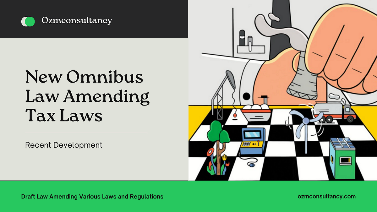 New Omnibus Law Amending Tax Laws | by Mali Müşavir Evren Özmen-CPA ...