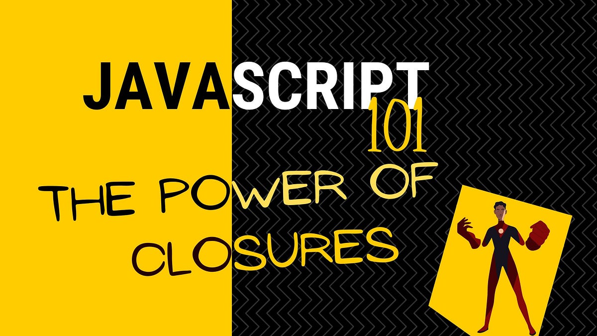 JavaScript 101: The Power of Closures | by Fernando Doglio | ITNEXT