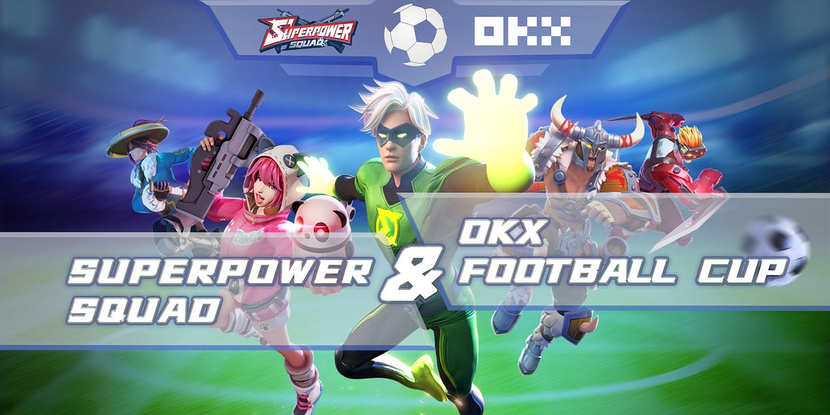 Free mint to win Superpower Squad & OKX Football Cup NFT | by ...