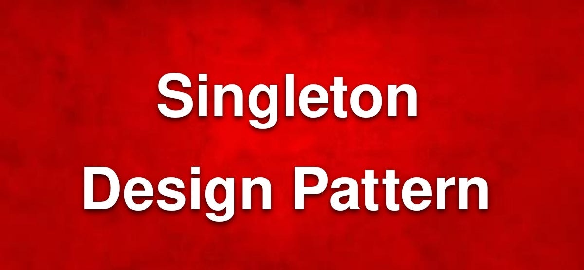 Design Pattern Singleton Design Patterns In Object Oriented By Chetan Badgujar Apr 2023