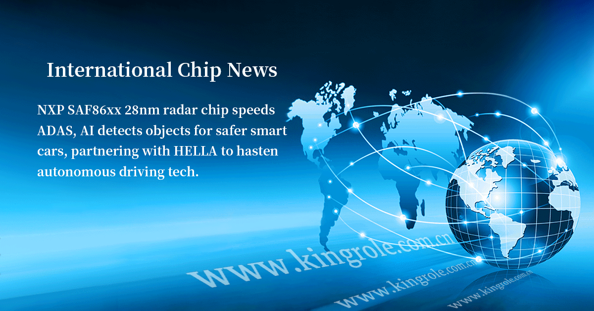 NXP Unveils 28nm RFCMOS Radar SoC Series, Revolutionizing ADAS and Autonomous Driving Domains ...